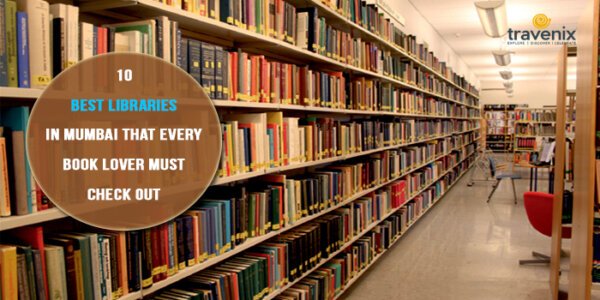 Top 10 Libraries in Mumbai For All True Bibliophiles