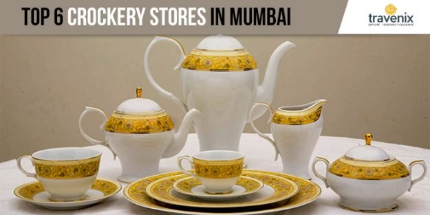 7 Best Places To Purchase Fancy Crockery In Mumbai