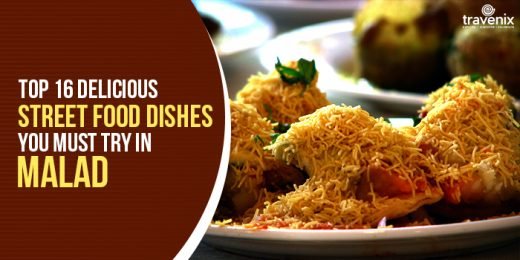 16 Best Street Food Dishes In Malad That You Simply Cannot Miss