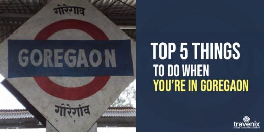 5 Best Things To Do In Goregaon