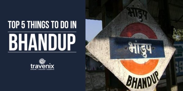 5 Places You Must Check Out When Visiting Bhandup