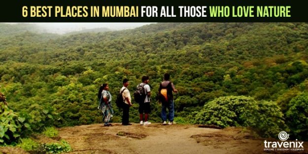 Top 6 Outdoor Places In Mumbai For Nature Lovers